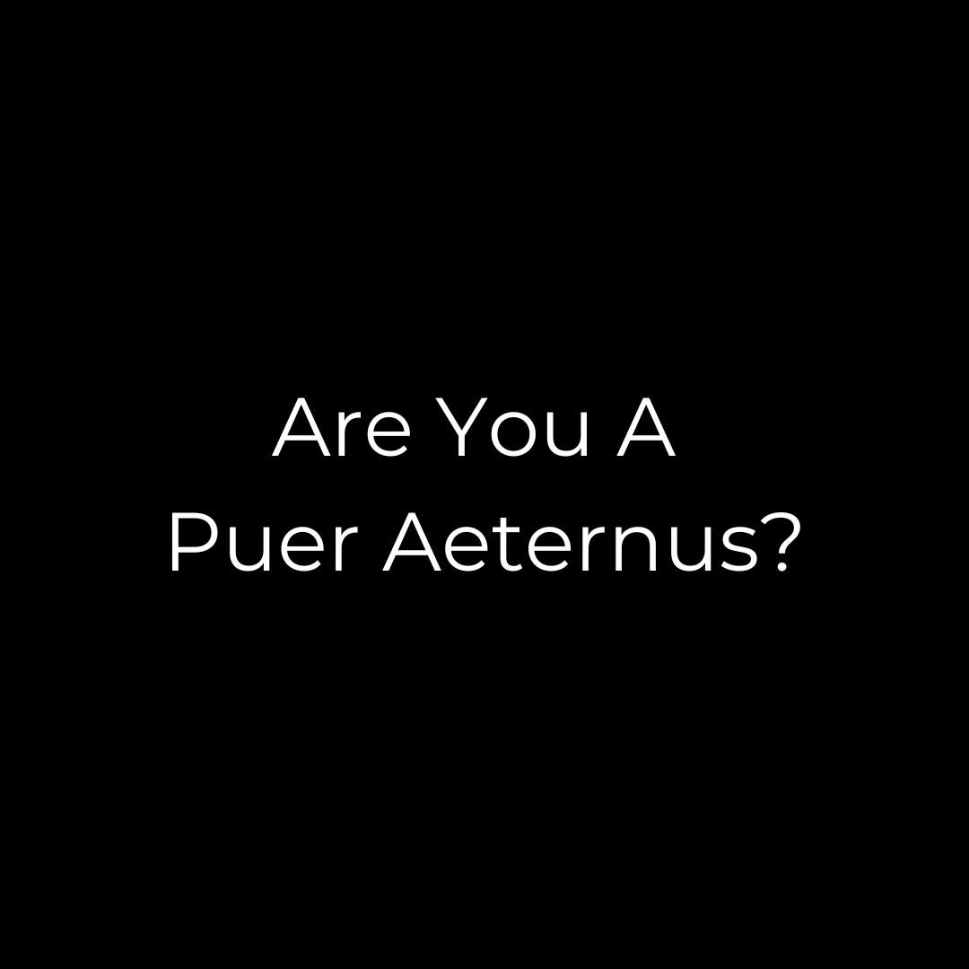 Obvious Signs You're A Man-Child or Woman-Child (The Puer Aeternus ...
